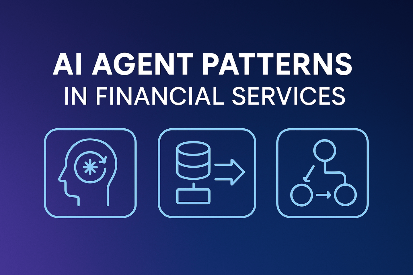 AI Agent Patterns: Unlocking Value in Financial Services – Genesis ...